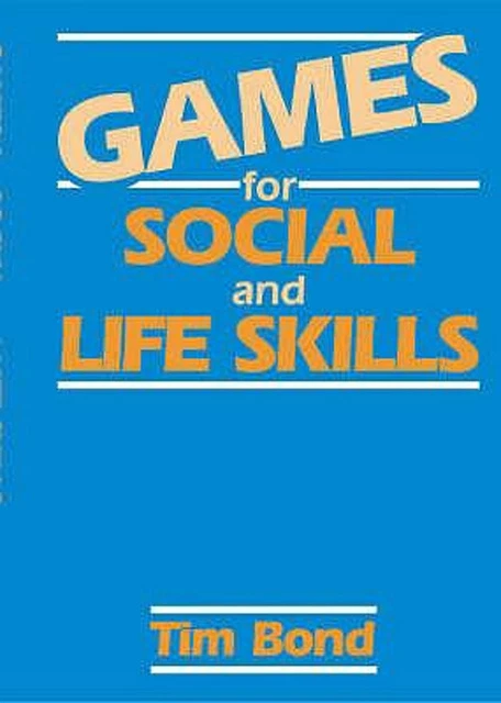 JEUX POUR SOCIAL Et Life Skills Livre de Poche Tim Bond EUR 5,74 ...