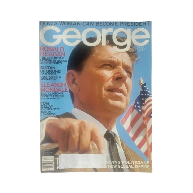 GEORGE MAGAZINE FEBRUARY 1999 Ronald Reagan Cover / Eleanor Mondale VG ...