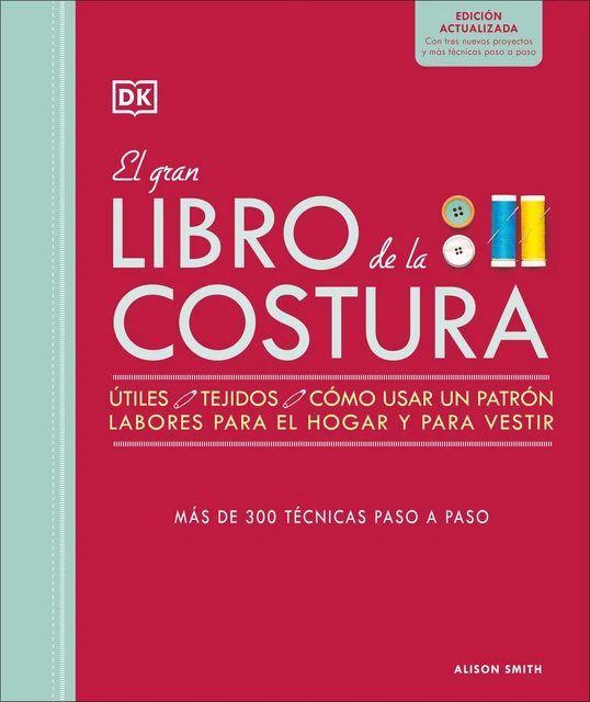 ALISON SMITH EL Gran Libro de la Costura. Nueva Edicion (the Sewing ...