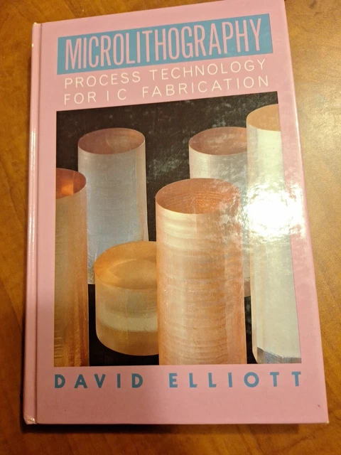 MICROLITHOGRAPHY: PROCESS TECHNOLOGY FOR IC FABRICATION By David J ...