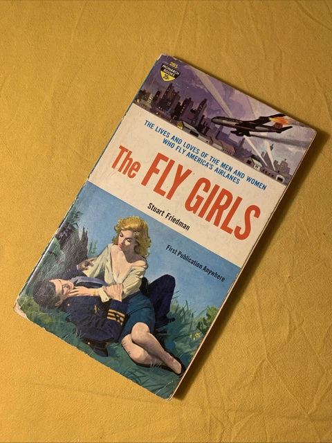 THE FLY GIRLS Stuart Friedman Monarch Books 1St Ed 1961 Pulp Vintage ...
