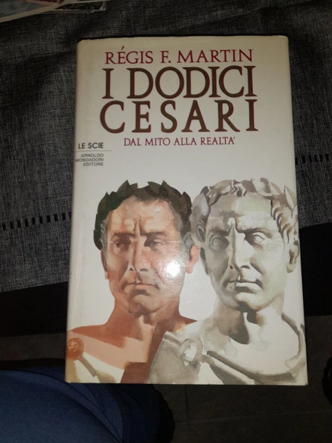 LIBRO-I DODICI CESARI DAL MITO ALLA REALTA' REGIS F. MARTIN EUR 7,00 ...