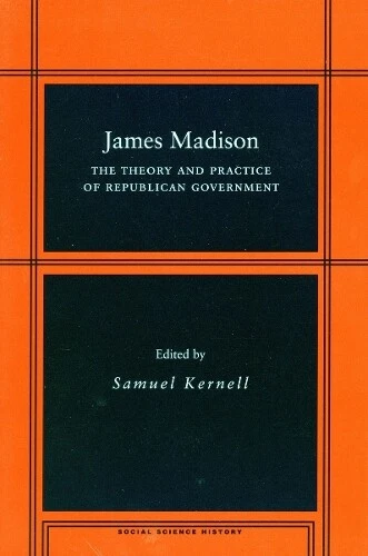 SAMUEL KERNELL JAMES Madison (Relié) Social Science History EUR 202,37 ...