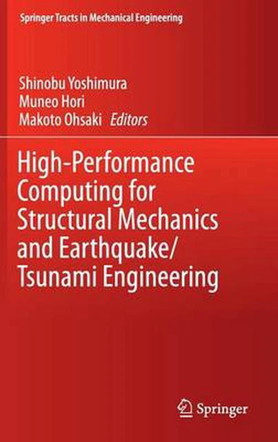 HIGH-PERFORMANCE COMPUTING FOR Structural Mechanics and Earthquake/tsunami Engin $252.35 ...