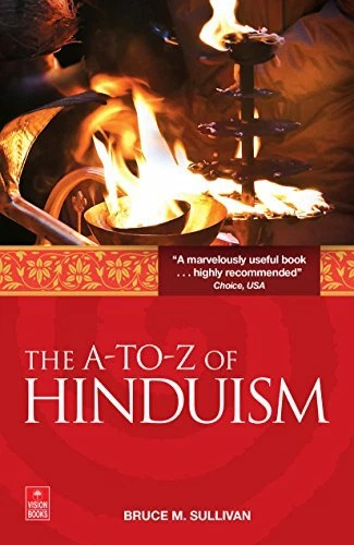 THE A TO Z of Hinduism by Bruce M. Sullivan (Paperback, 2005) £11.48 ...