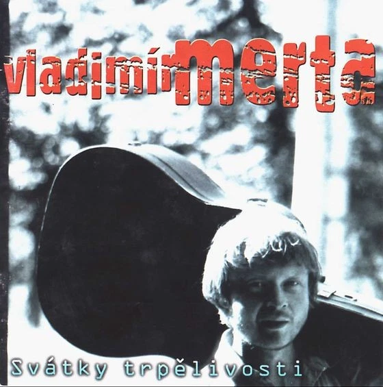 VLADIMÍR MERTA SVÁTKY Trpělivosti - CD EUR 10,99 - PicClick FR