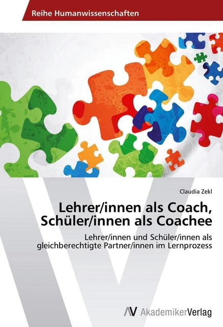 LEHRER/INNEN ALS COACH, Schüler/innen als Coachee | Claudia Zekl | 2014 EUR 41,90 - PicClick DE