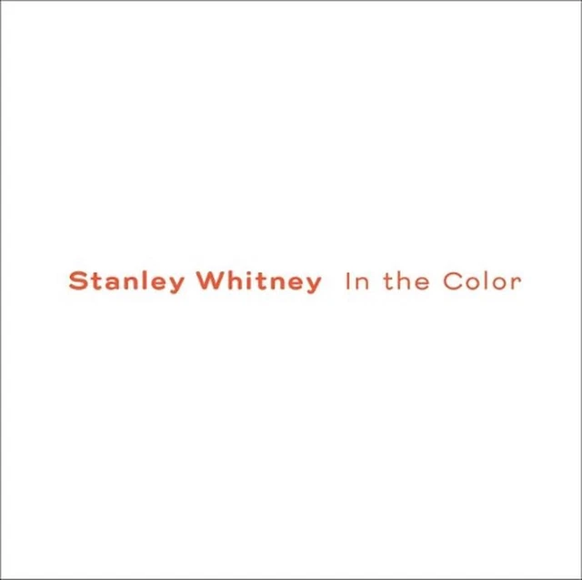STANLEY WHITNEY: IN the Color by Stanley Whitney (English) Paperback ...
