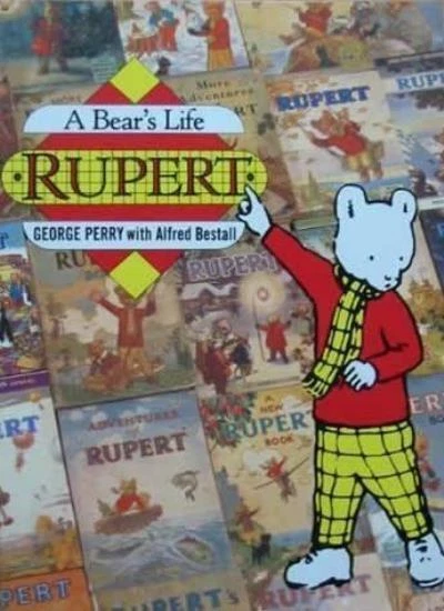 RUPERT: A BEAR'S Life By George Perry, Alfred Bestall. 9781851451494 ...