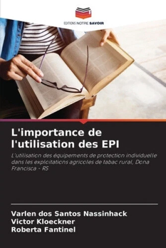 L'IMPORTANCE DE L'UTILISATION des EPI [French] by Dos Santos Nassinhack ...