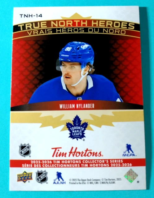 2025-26 TIM HORTON'S HOCKEY *** William Nylander: True North Heroes ...
