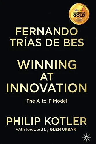 WINNING AT INNOVATION: The A-to-F Model,Philip Kotler,Fernando T £17.34 ...