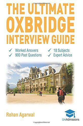 THE ULTIMATE OXBRIDGE Interview Guide: Over 900 Past Interview Questions, 18 Sub EUR 36,65 ...