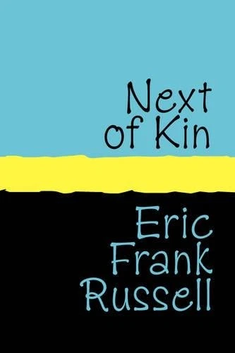ERIC FRANK RUSSELL Next of Kin (Taschenbuch) EUR 23,41 - PicClick DE