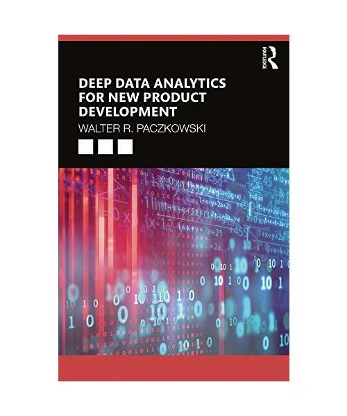 DEEP DATA ANALYTICS for New Product Development, Paczkowski, Walter R ...