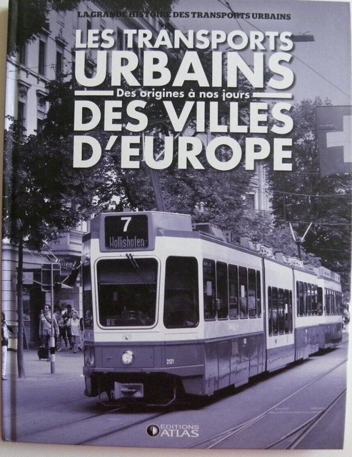 LIVRE LES TRANSPORTS urbains des villes d'Europe des origines ...