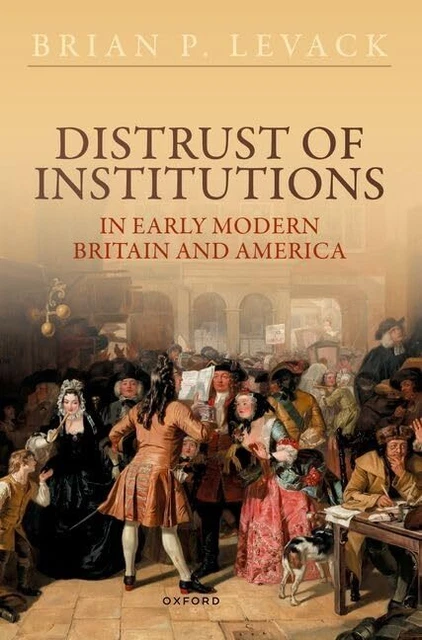 DISTRUST DE INSTITUTIONS En Early Moderne Britain Et America By Levack ...