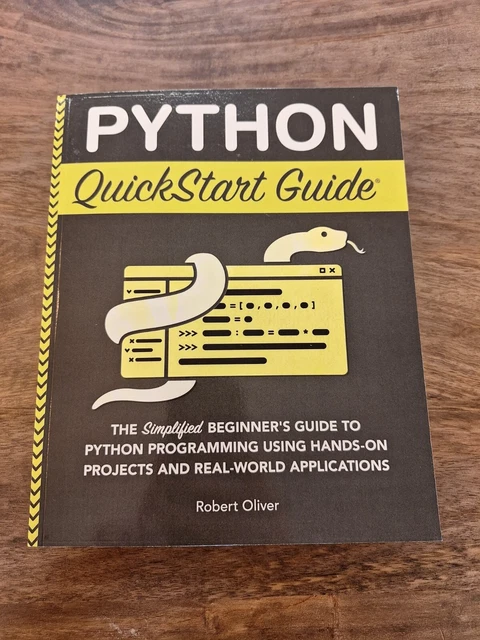 PYTHON QUICKSTART GUIDE: Python Programming with Hands-On Projects $17. ...