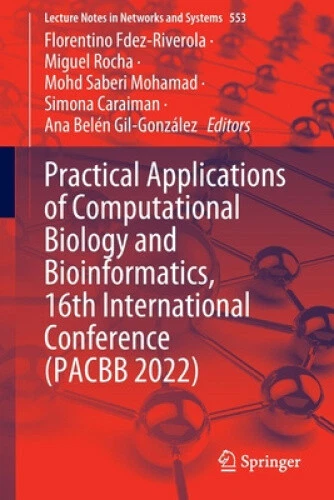 PRACTICAL APPLICATIONS OF Computational Biology and Bioinformatics ... PRACTICAL APPLICATIONS OF Computational Biology and Bioinformatics ...