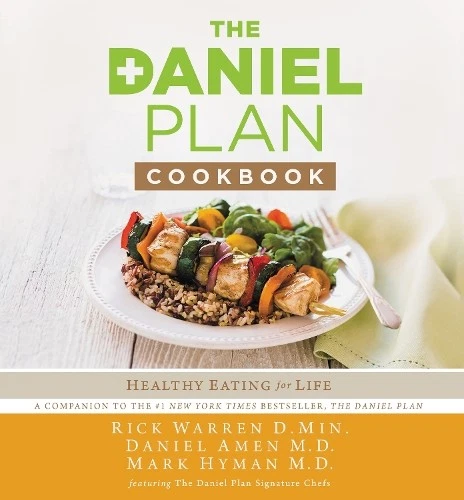 DR. DANIEL AMEN Dr. Mark Hyman Rick Warren The Daniel Plan Cookbook ...