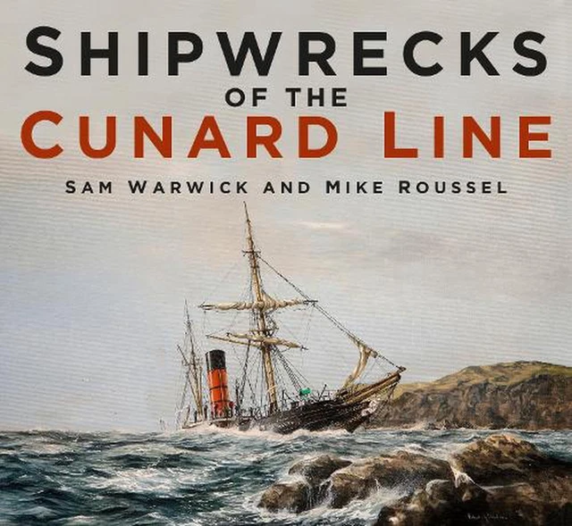 SHIPWRECKS OF THE Cunard Line by Sam Warwick (English) Paperback Book ...