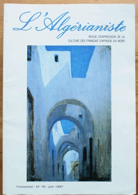 020056 - L'ALGÉRIANISTE n° 78 de juin 1997 [algerie,oran,alger] EUR 8,00 - PicClick FR