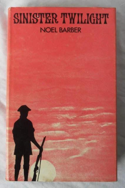 SINISTER TWILIGHT BY Noel Barber. 1969 Readers Union Hardcover. £9.99 ...