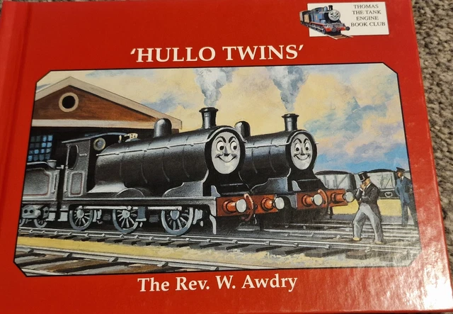 THOMAS THE TANK Engine Book Club, HULLO TWINS By Rev W Awdry Grolier £1 ...