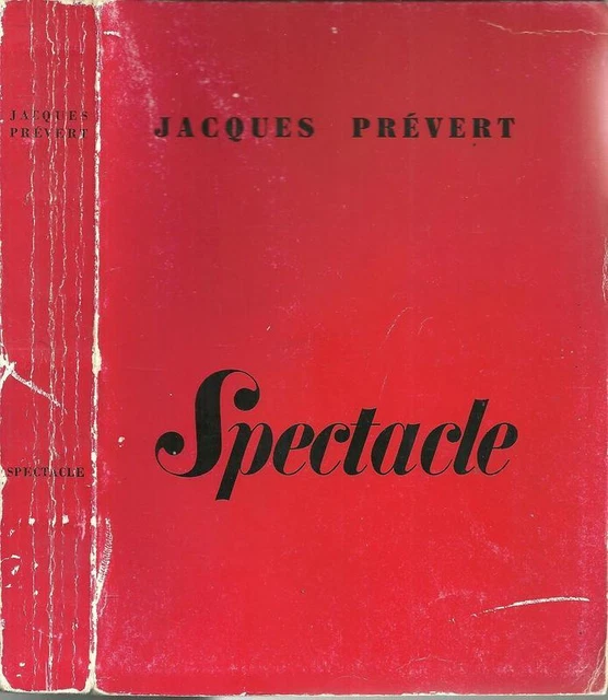 LITTERATURE - POESIE / Jacques Prevert : Spectacle - Gallimard -1953 ...