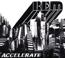 ACCELERATE (DIGIPACK) DE R.E.M. | CD | état acceptable EUR 4,28 ...