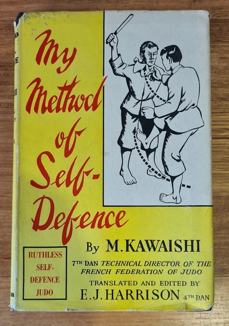 MY METHOD OF Self-Defence, Kawaishi (est 1950's) 1st Edition + DJ, E.J ...