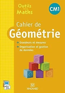 CAHIER DE GÉOMETRIE CM1 : Grandeurs et mesures, organ... | Livre | état ...