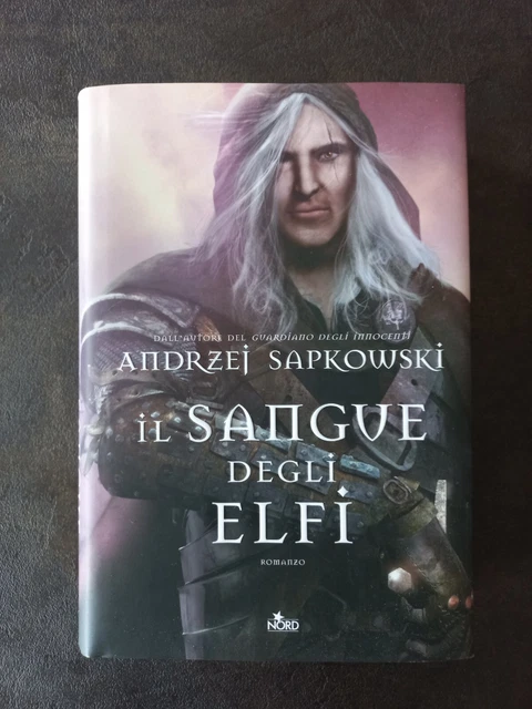 Il Sangue Degli Elfi Andrzej Sapkowski Nord Saga Geralt Di Rivia The