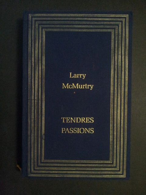 TENDRES PASSIONS Larry Mc Murtry 1984 France Loisirs Livre EUR 12,00 ...