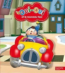 OUI-OUI ET LE nouveau taxi de Hachette Jeunesse | Livre | état bon EUR ...