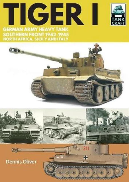 TIGER I: GERMAN Army Heavy Tank, Southern Front 1942-1945, North Africa ...