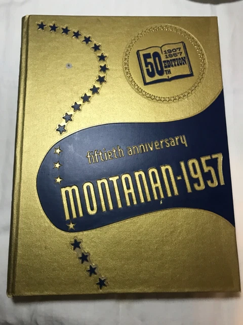 1957 MONTANAN SCHOOL Yearbook 50th Anniversary Montana State College ...