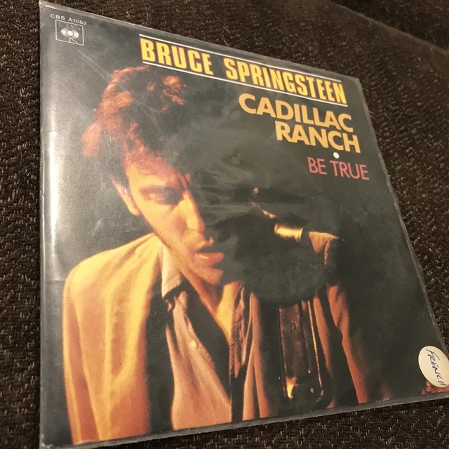 BRUCE SPRINGSTEEN CADILLAC Ranch Be True Rock français 7 pouces record ...