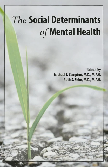THE SOCIAL DETERMINANTS of Mental Health by Ruth S Shim Michael T ...