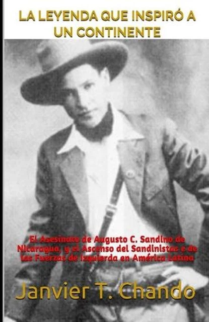 LA LEYENDA QUE Inspir a Un Continente: El Asesinato de Augusto C ...