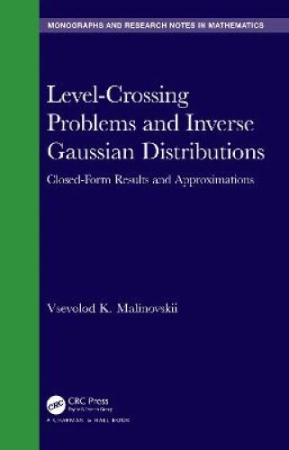 LEVEL-CROSSING PROBLEMS AND Inverse Gaussian Distributions: Closed-Form ...