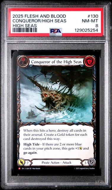 2025 FLESH & Blood High Seas #130 Conqueror Of The High Seas Psa 8 £20. ...