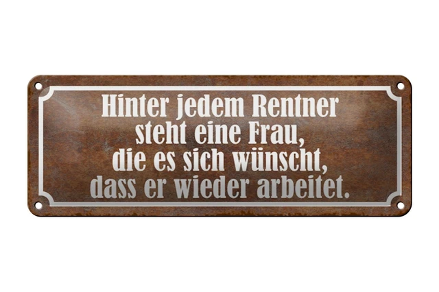 BLECHSCHILD SPRUCH 27X10 cm hinter jedem Rentner steht Frau Deko Schild ...