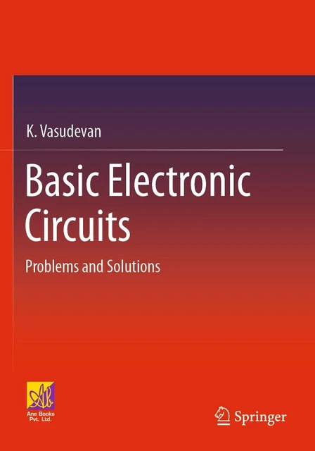 DE BASE ELECTRONIC Circuits : Problèmes Et Solutions Par Vasudevan,K Neuf Livre EUR 68,61 ...