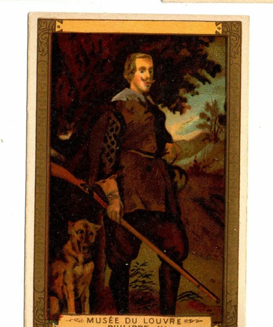 ANCIEN CHROMO - Musee Du Louvre - N°552 Portrait Philippe Iv Velasquez ...