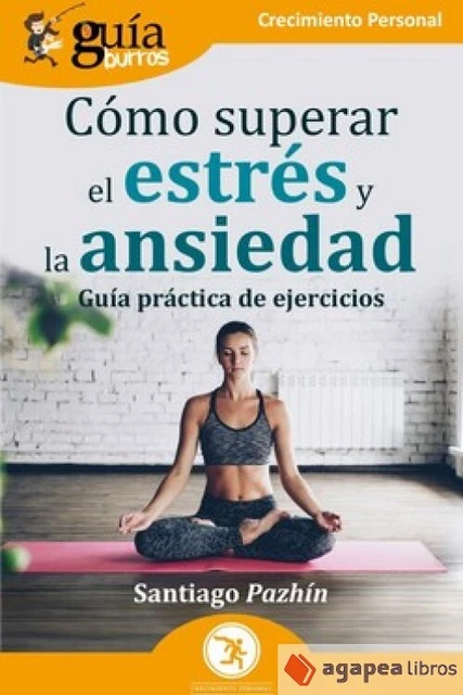 GUÍABURROS: CÓMO SUPERAR el estrés y la ansiedad. NUEVO. ENVÍO URGENTE (Librería EUR 9,45 ...