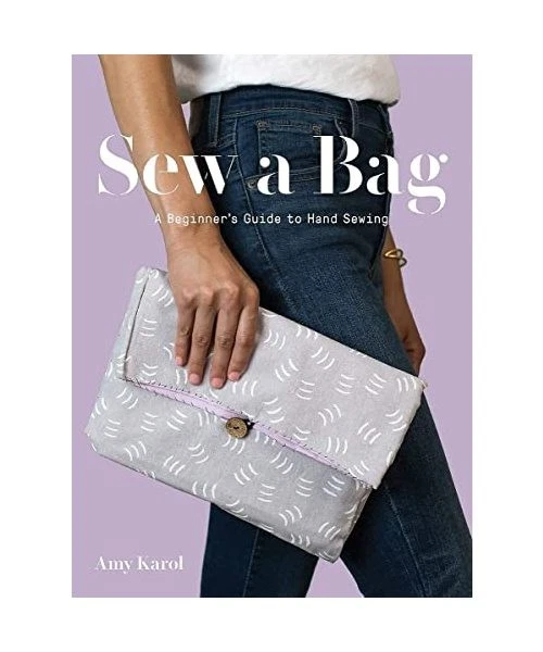 SEW A BAG: A Beginner's Guide to Hand Sewing, Amy Karol EUR 14,80 ...