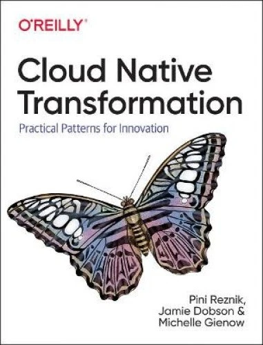 CLOUD NATIVE TRANSFORMATION: Practical Patterns for Innovation by ...