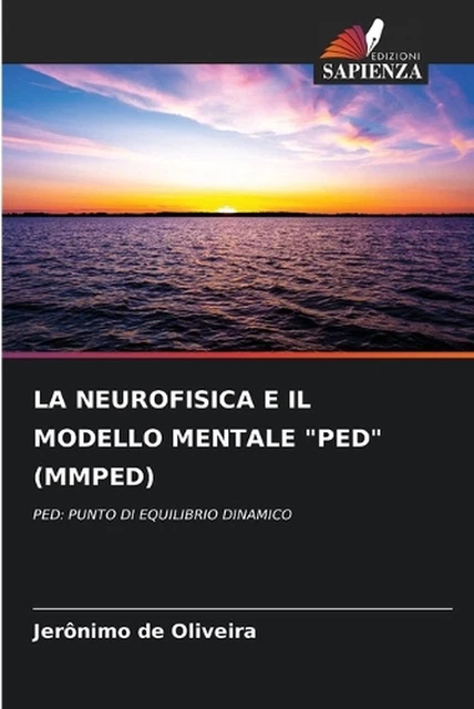 LA NEUROFISICA E Il Modello Mentale "Ped" (Mmped) by Jer?nimo de ...
