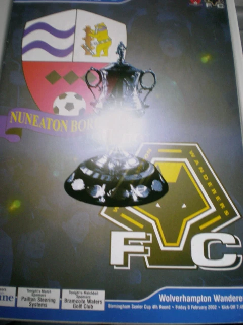 NUNEATON BOROUGH V WOLVERHAMPTON WANDERERS, 8th FEB 2002.BIRMINGHAM ...
